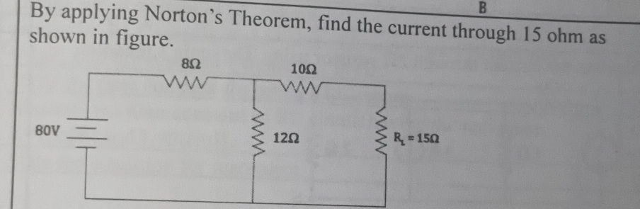 By applying Norton's Theorem, find the | StudyX
