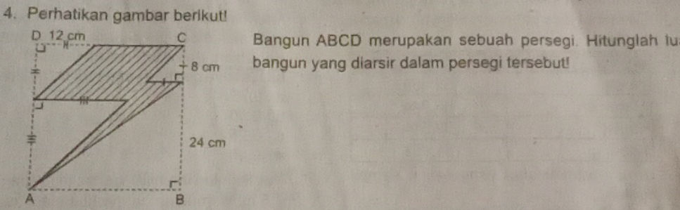 4. Perhatikan gambar berikut! D 12 cm +8 cm | StudyX