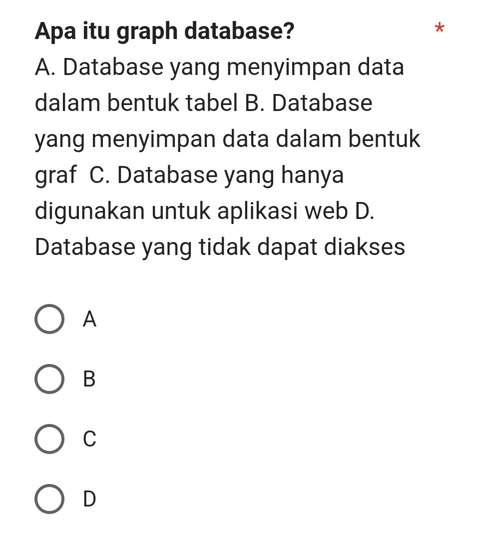 Apa itu graph database? A. Database yang | StudyX