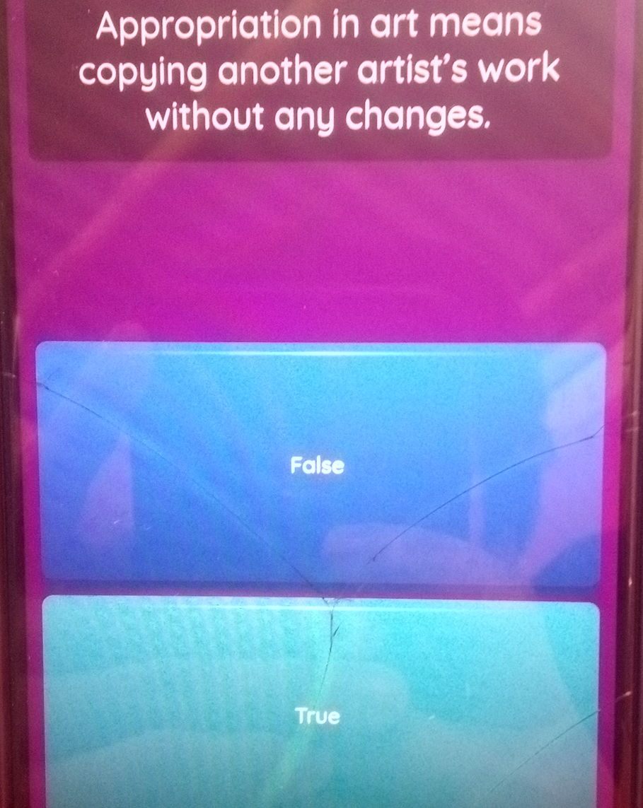 Appropriation in art means copying another | StudyX