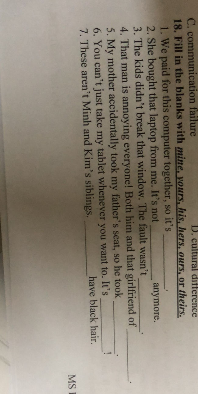 18. Fill in the blanks with mine, yours, | StudyX