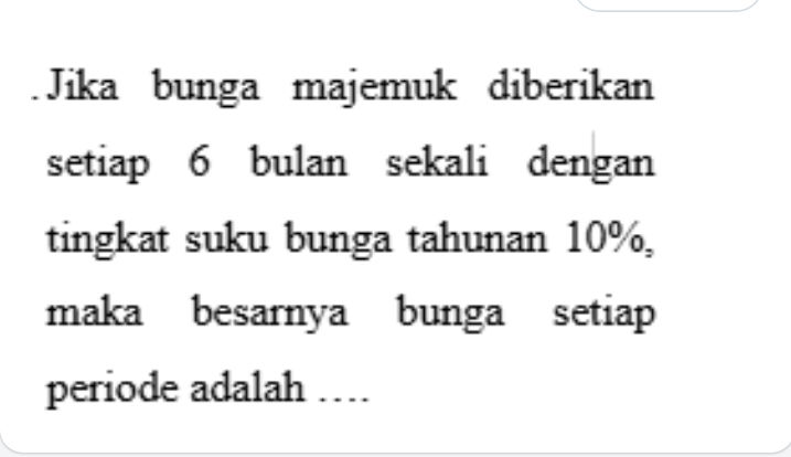 Jika bunga majemuk diberikan setiap 6 bulan | StudyX