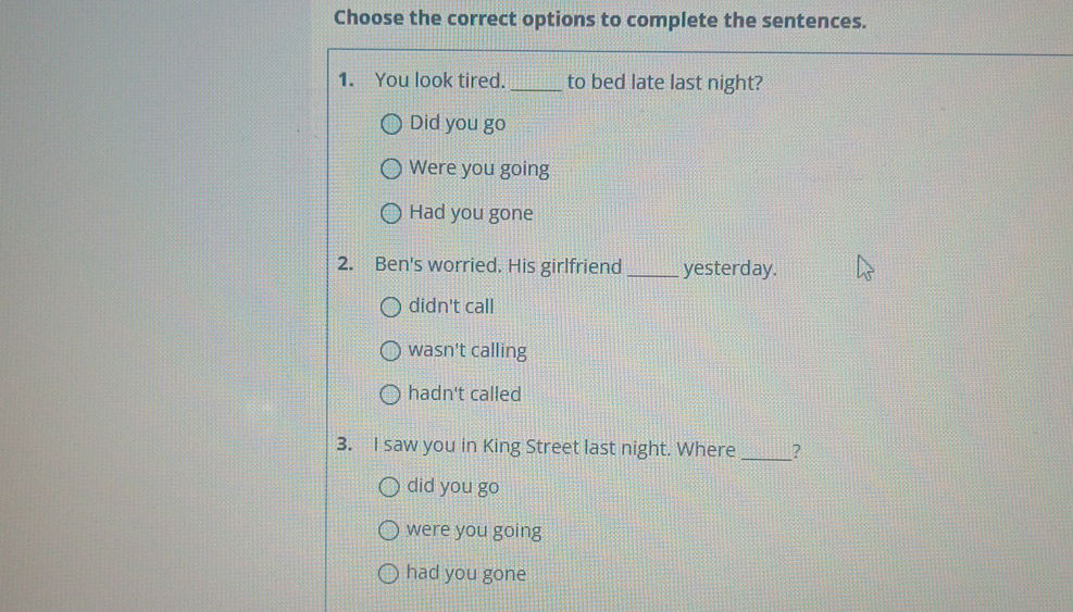 Choose the correct options to complete the | StudyX
