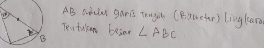 AB adalah garis tengah (diameter) lingkaran. | StudyX