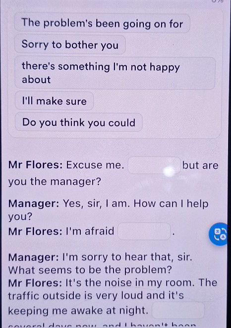 Mr Flores: Excuse me. Manager: Yes, sir, I | StudyX