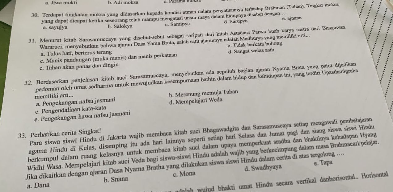 30. Terdapat tingkatan moksa yang didasarkan | StudyX