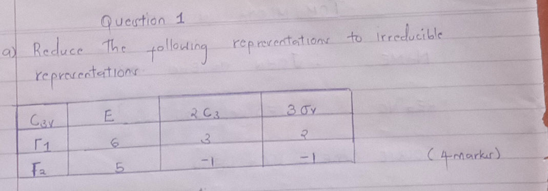 a) Reduce the following representations to | StudyX