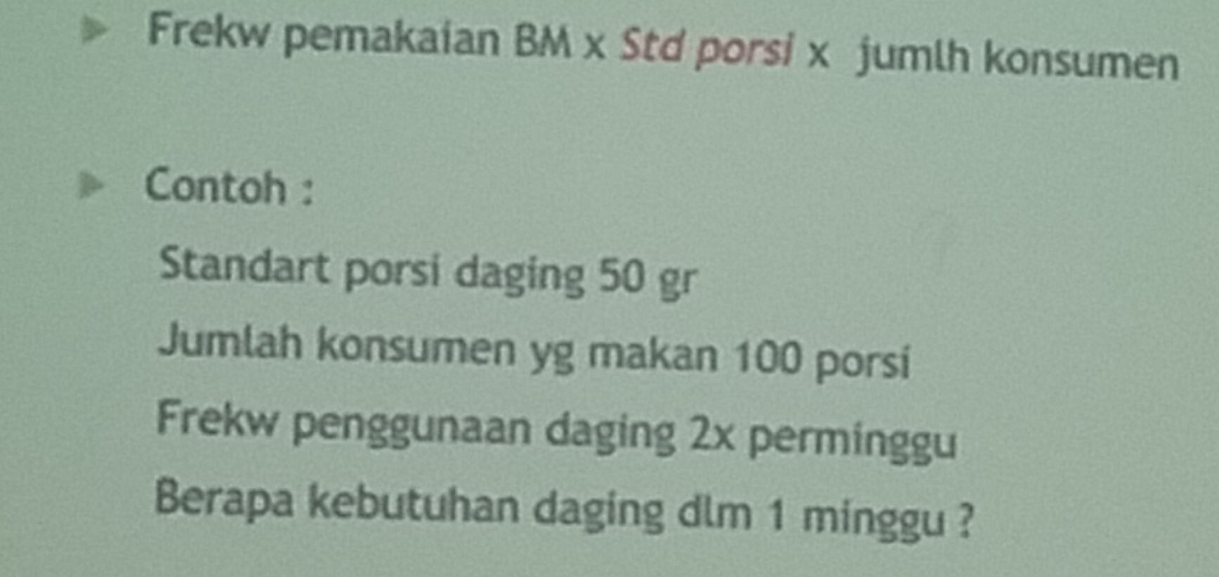 Frekw pemakaian BM x Std porsi x jumlh | StudyX