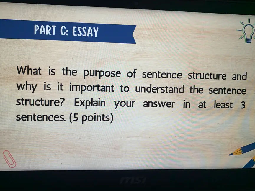 What is the purpose of sentence structure | StudyX