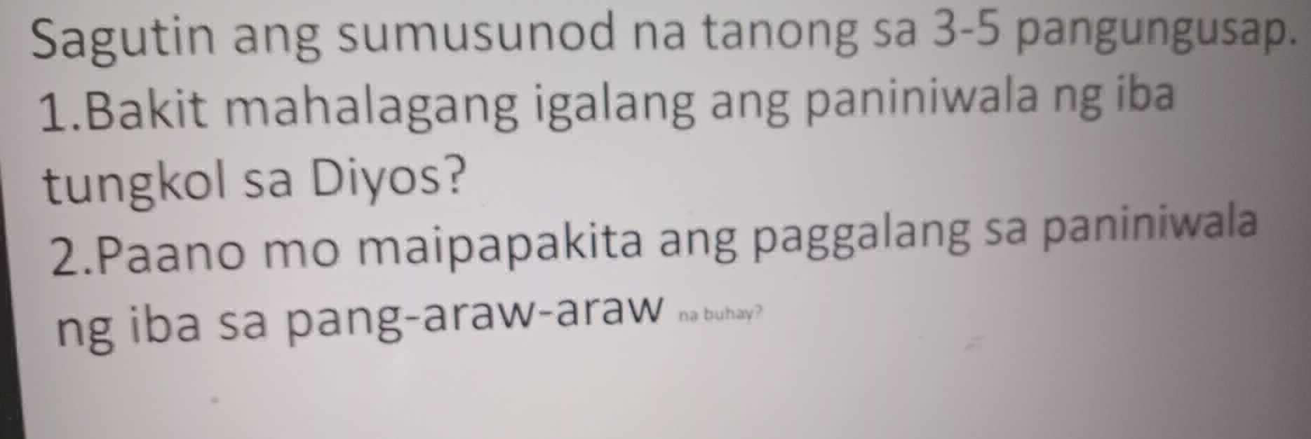 Sagutin ang sumusunod na tanong sa 3-5 | StudyX