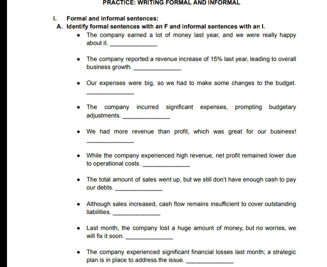 PRACTICE: WRITING FORMAL AND INFORMAL 1. | StudyX