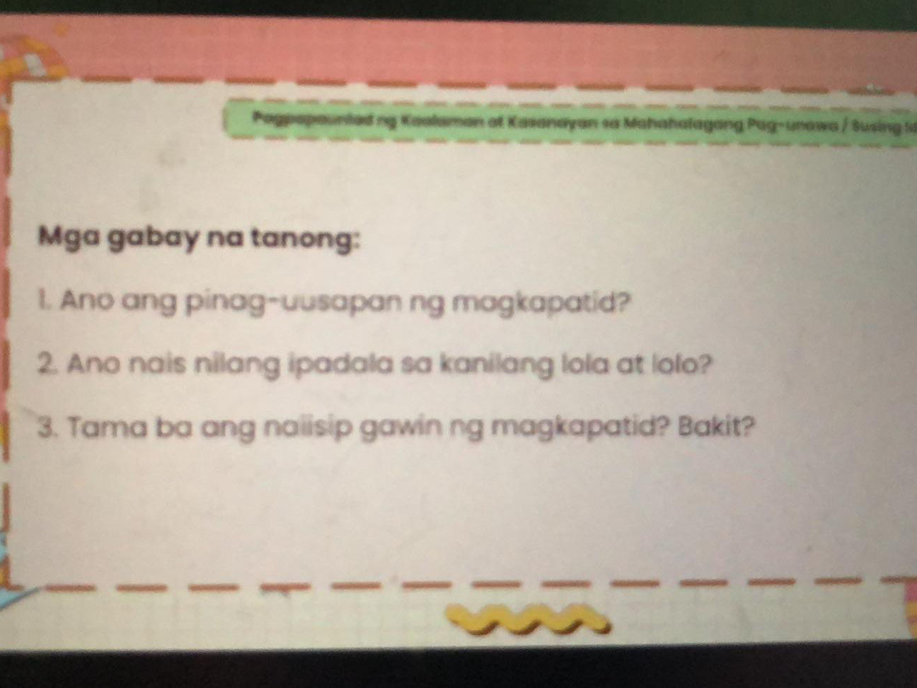 Mga gabay na tanong: 1. Ano ang | StudyX