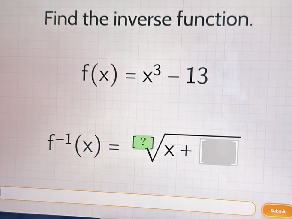 Find the inverse function. $f(x) = x^3 - | StudyX