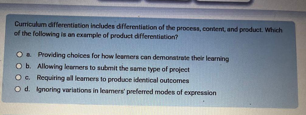 Curriculum differentiation includes | StudyX