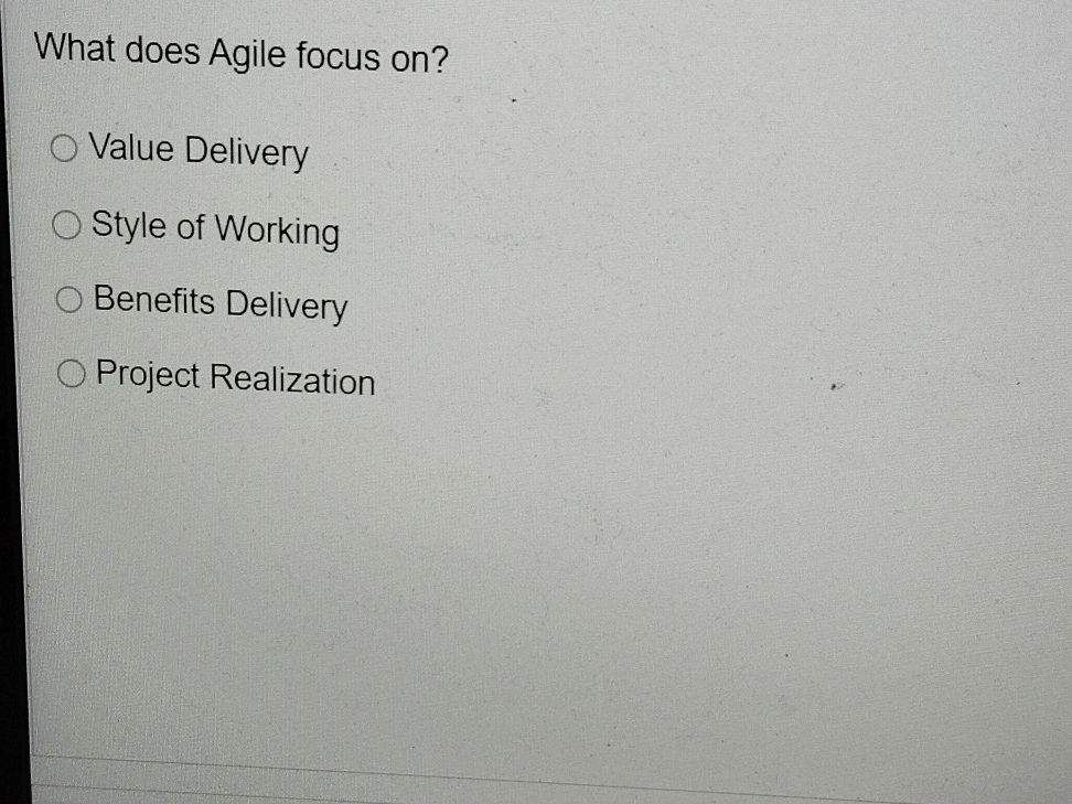 What does Agile focus on? Value Delivery | StudyX