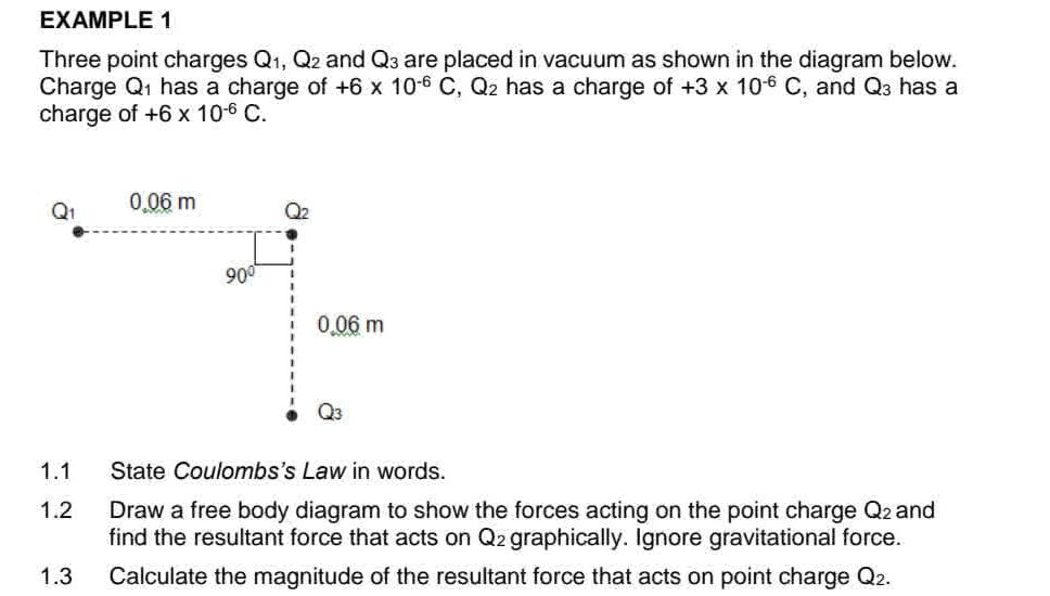 EXAMPLE 1 Three point charges Q1, Q2 and Q3 | StudyX