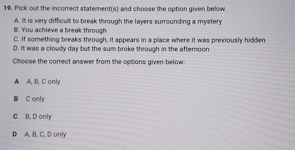 19. Pick out the incorrect statement(s) and | StudyX