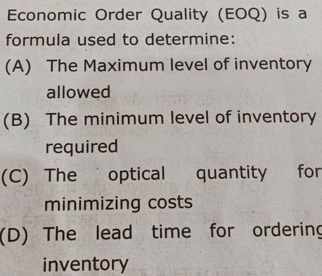 Economic Order Quality (EOQ) is a formula | StudyX