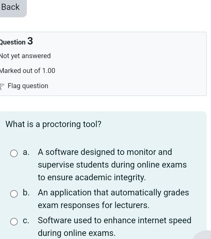 What is a proctoring tool? a. A software | StudyX