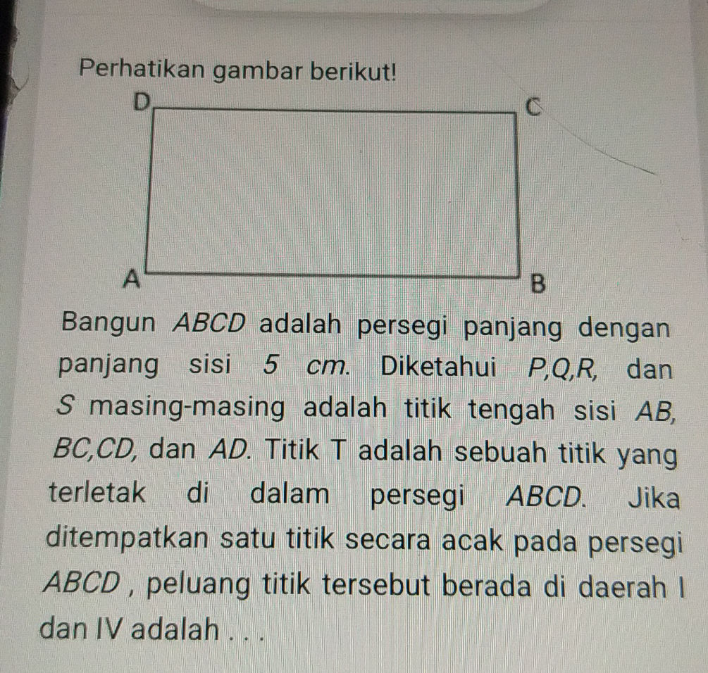 Perhatikan gambar berikut! Bangun ABCD | StudyX