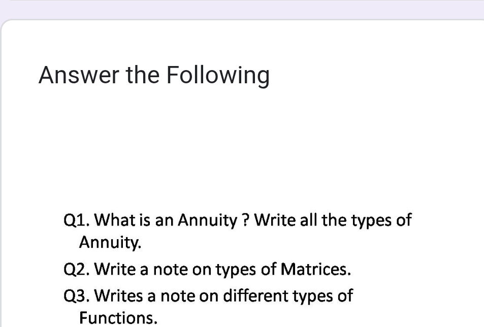 Q1. What is an Annuity ? Write all the types | StudyX
