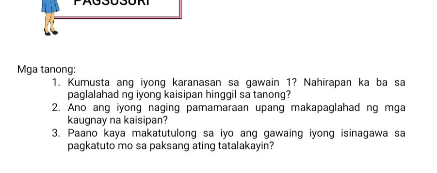 Mga tanong: 1. Kumusta ang iyong karanasan | StudyX