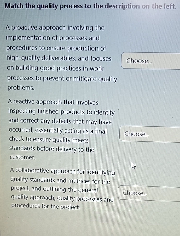 Match the quality process to the description | StudyX