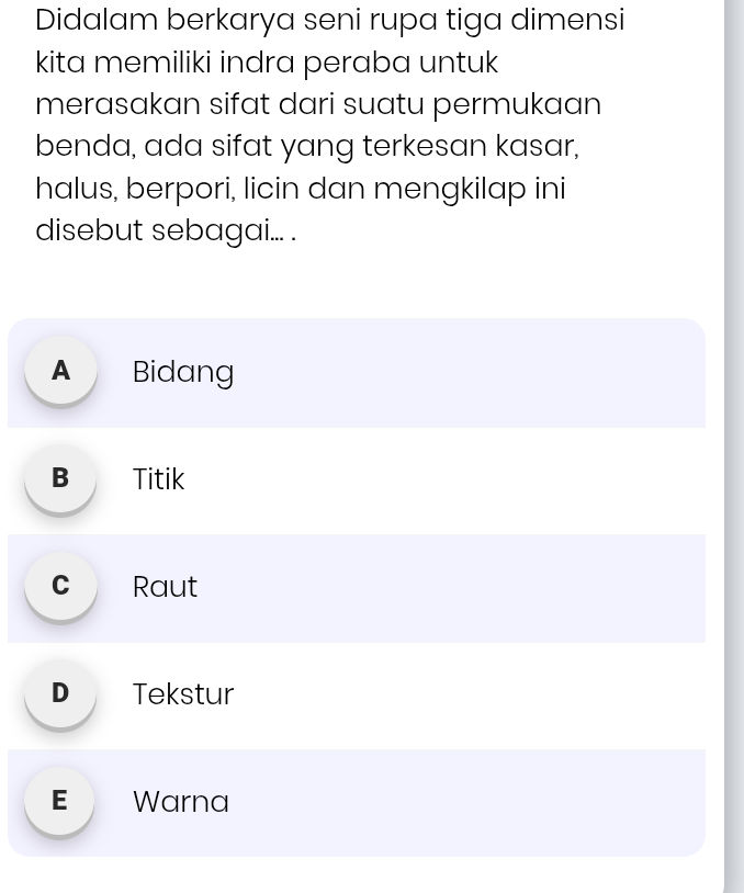Didalam berkarya seni rupa tiga dimensi kita | StudyX