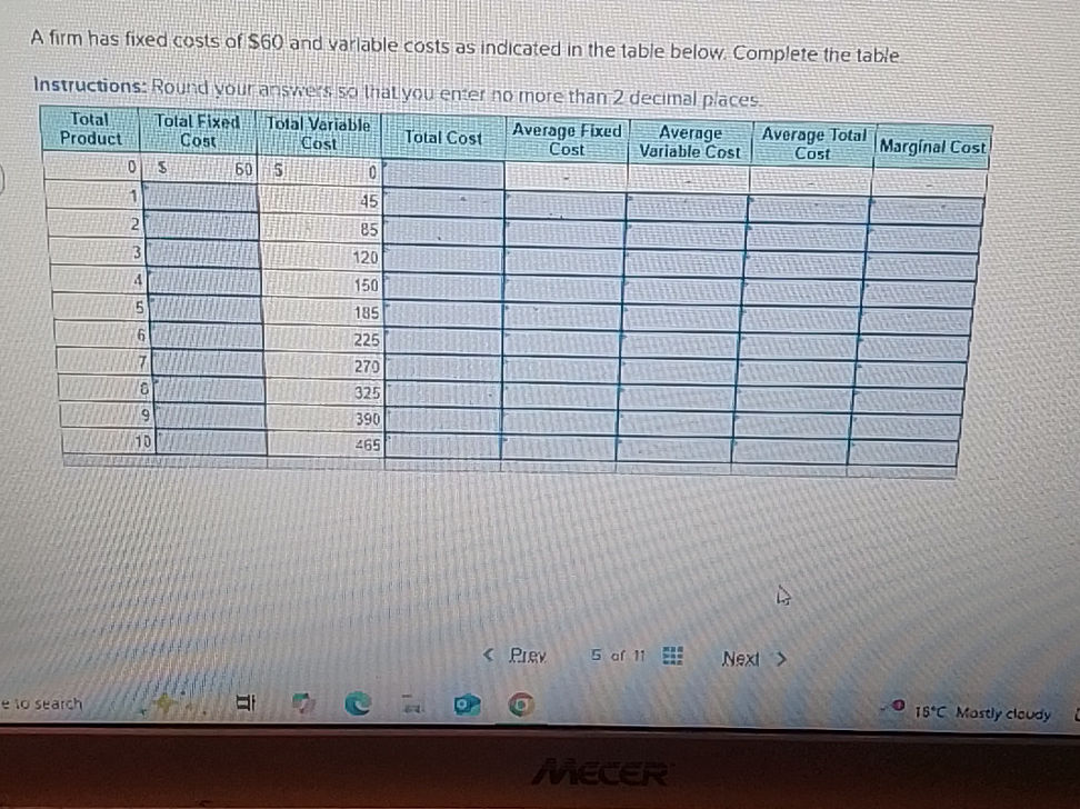 A firm has fixed costs of $60 and variable | StudyX