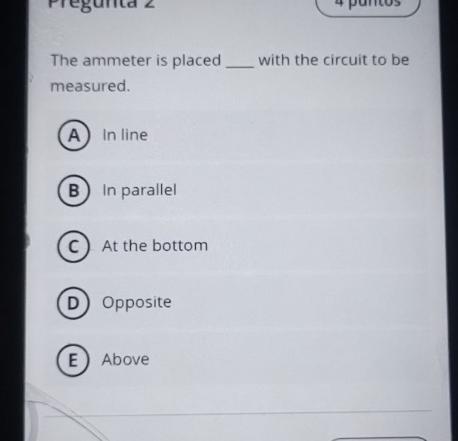 The ammeter is placed ______ with the | StudyX