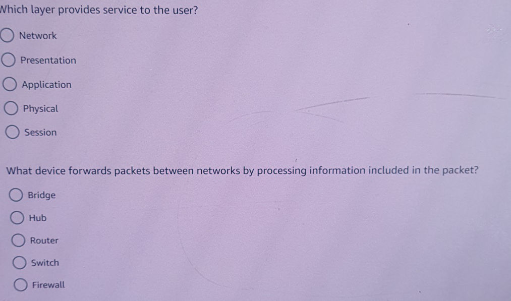 Which layer provides service to the user? | StudyX