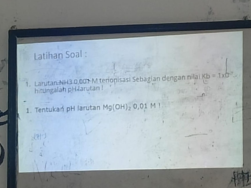 1. Larutan NH3 0,001 M terionisasi sebagian | StudyX