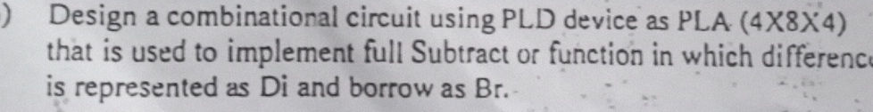 Design a combinational circuit using PLD | StudyX