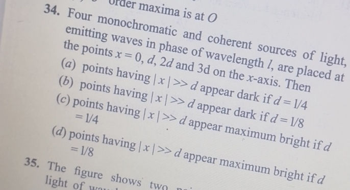 34. Four monochromatic and coherent sources | StudyX