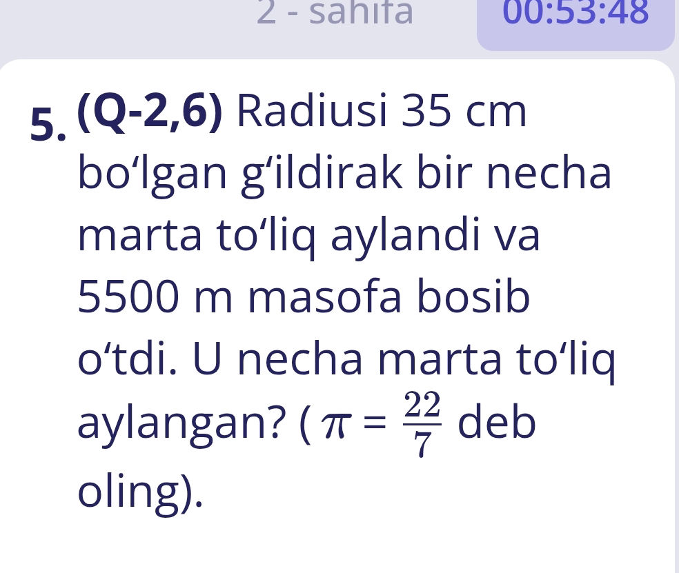 5. (Q-2,6) Radiusi 35 cm bo'lgan g'ildirak | StudyX