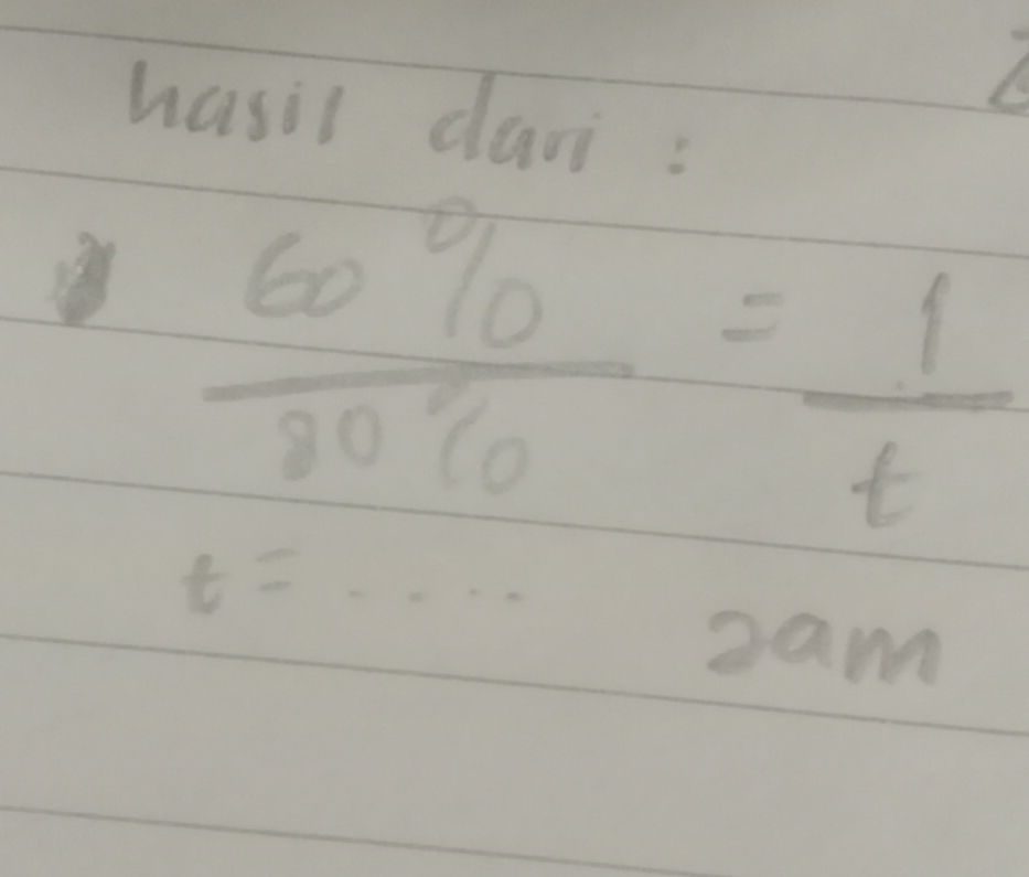 hasil dari : $ {60 \%}{80 \%} = {1}{t}$ | StudyX