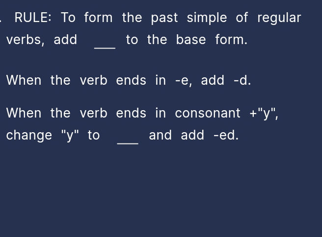 - RULE: To form the past simple of regular | StudyX
