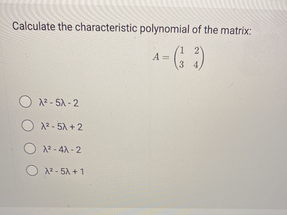 Calculate the characteristic polynomial of | StudyX