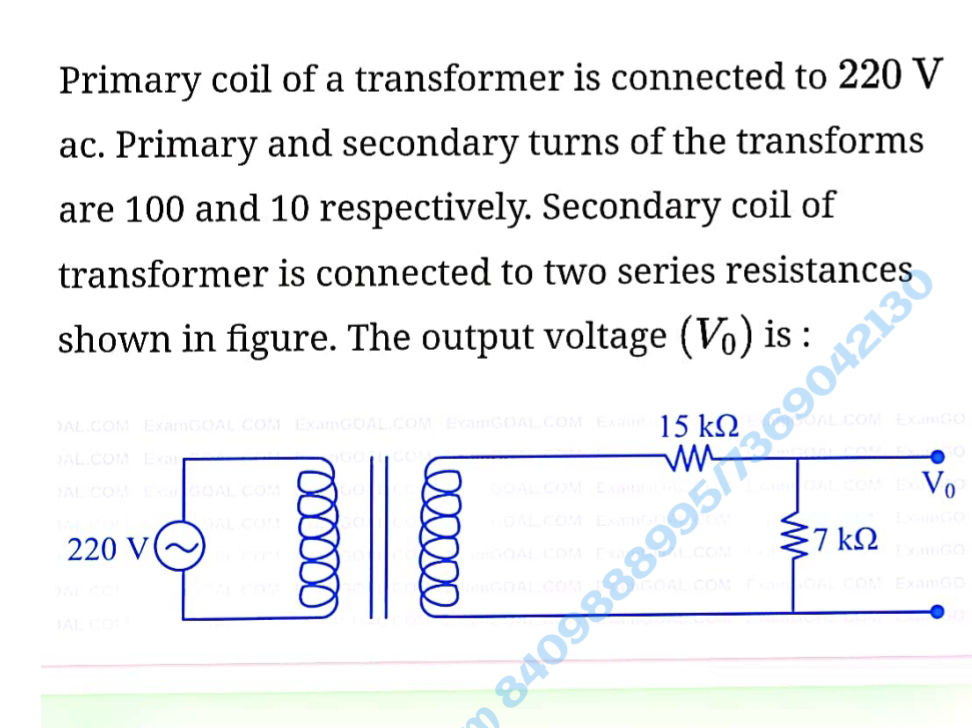 Primary coil of a transformer is connected | StudyX