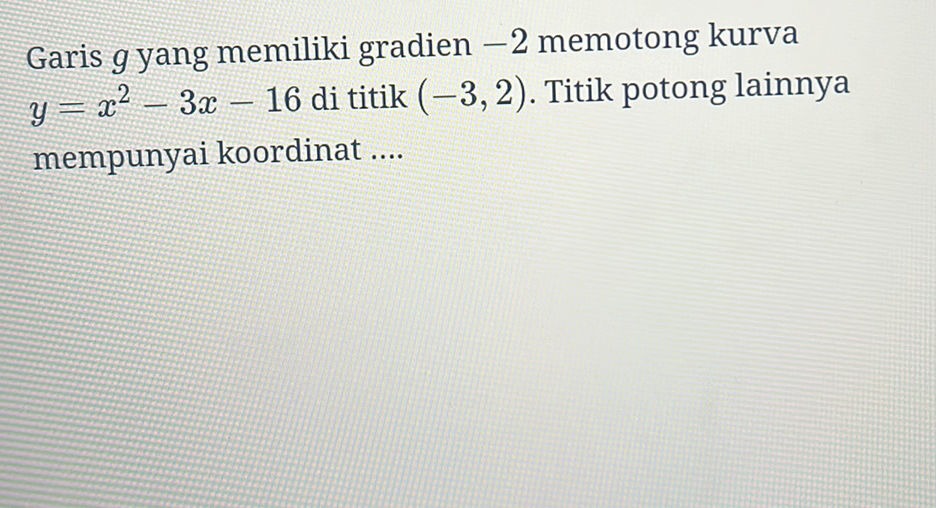 Garis g yang memiliki gradien -2 memotong | StudyX