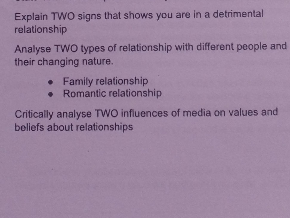 Explain TWO signs that shows you are in a | StudyX
