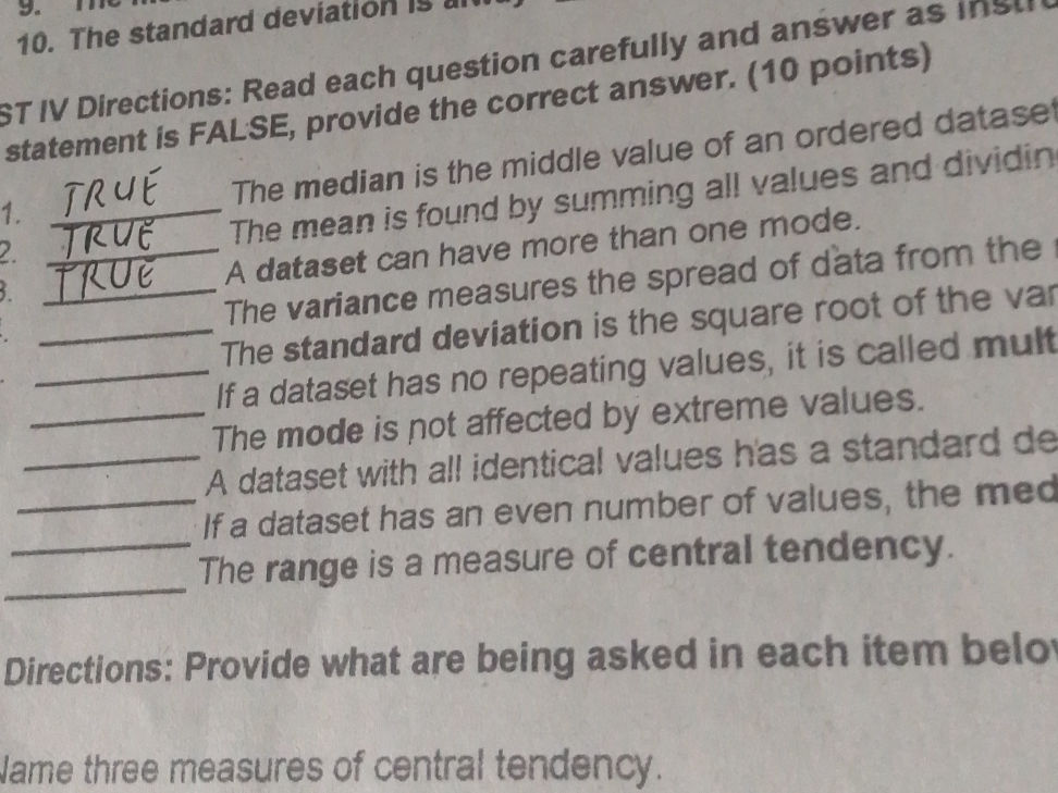 1. TRUE The median is the middle value of an | StudyX