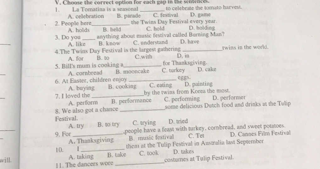 V. Choose the correct option for each gap in | StudyX