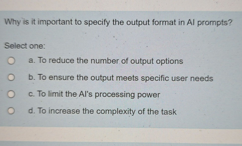 Why is it important to specify the output | StudyX
