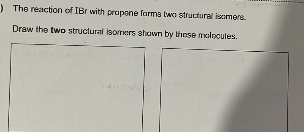 The reaction of IBr with propene forms two | StudyX