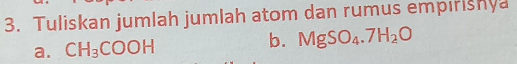 3. Tuliskan jumlah atom dan rumus empirisnya | StudyX
