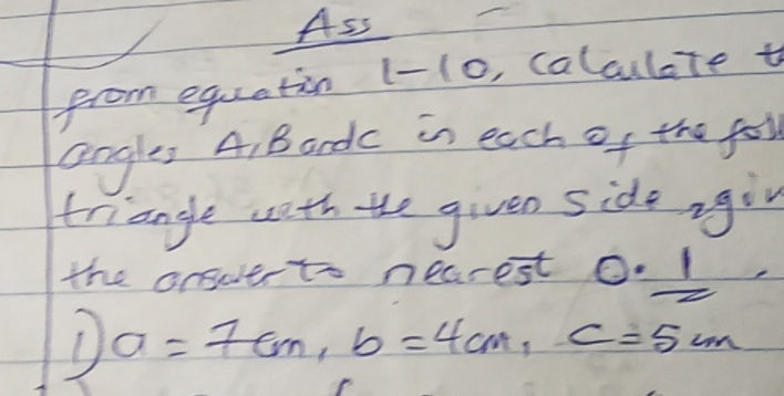 From equation 1-10, calculate the angles A, | StudyX