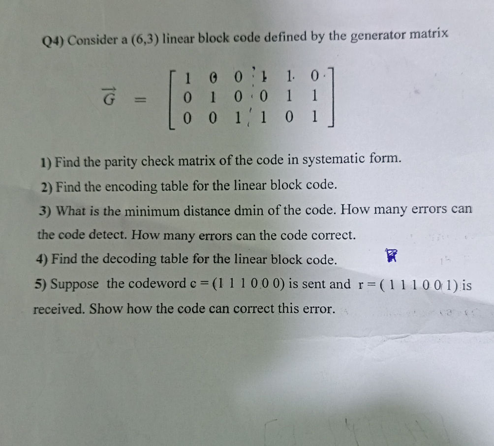 Q4) Consider a (6,3) linear block code | StudyX