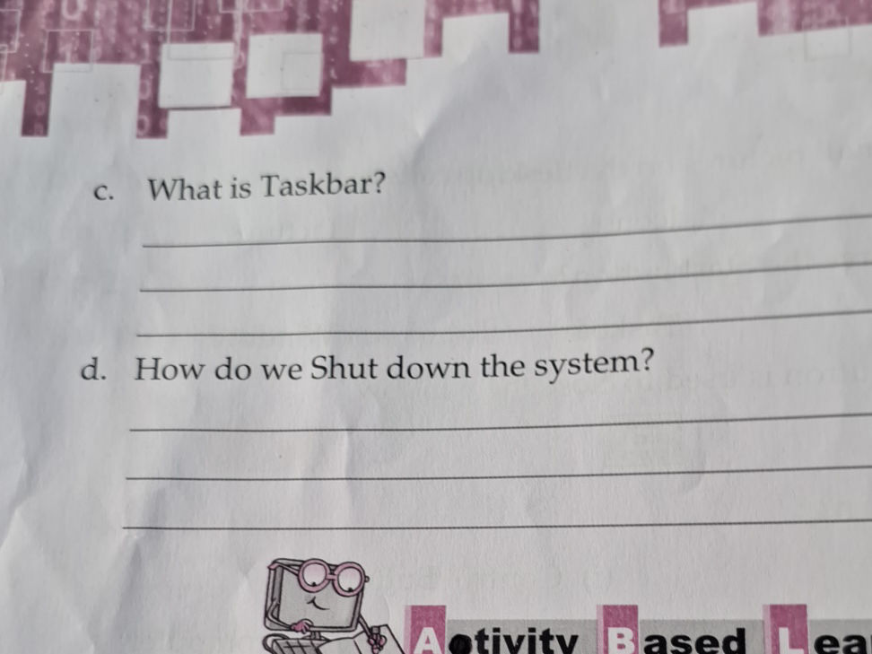 c. What is Taskbar? d. How do we Shut down | StudyX