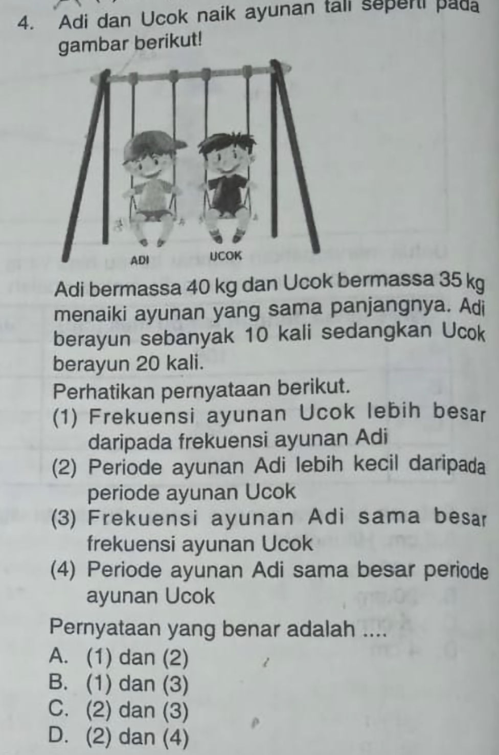 4. Adi dan Ucok naik ayunan tali seperti | StudyX